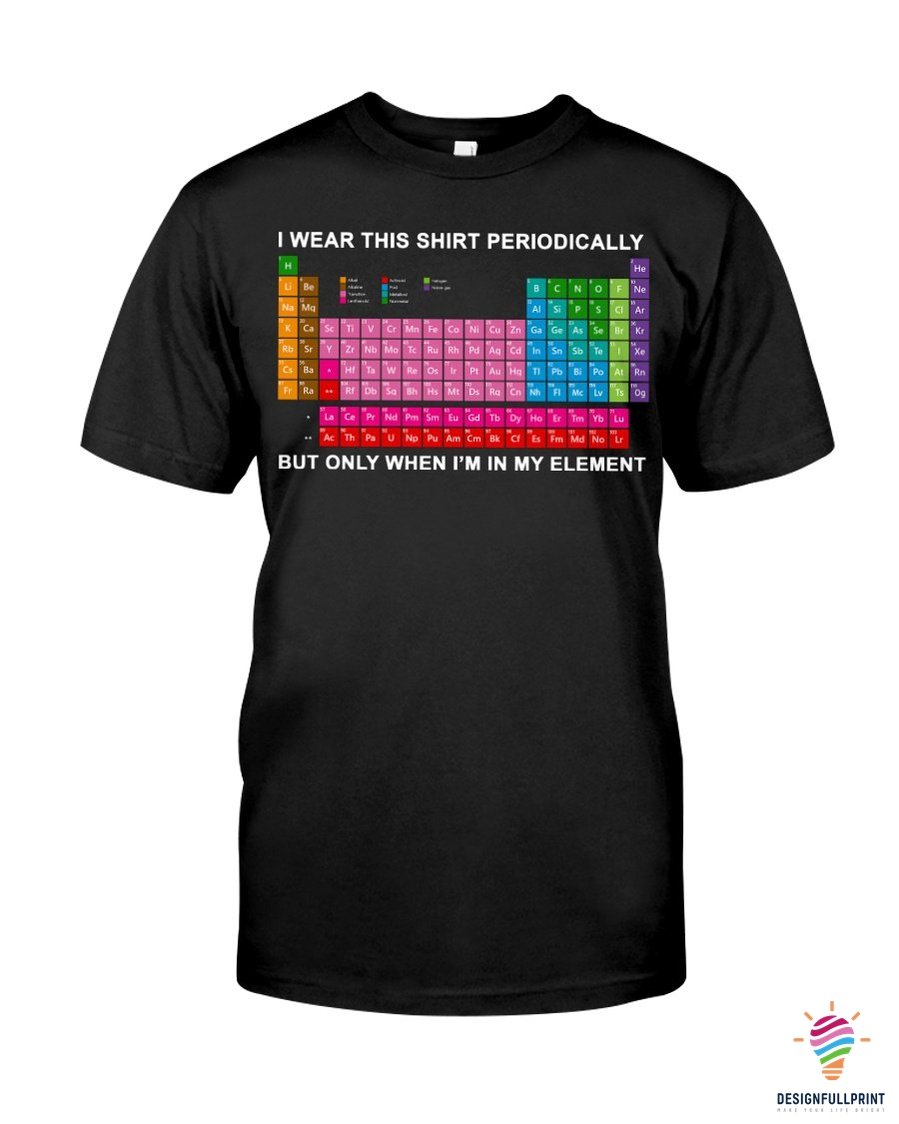 Science Periodic Table Of Elements Unisex Size Hoodie Or T Shirt ...