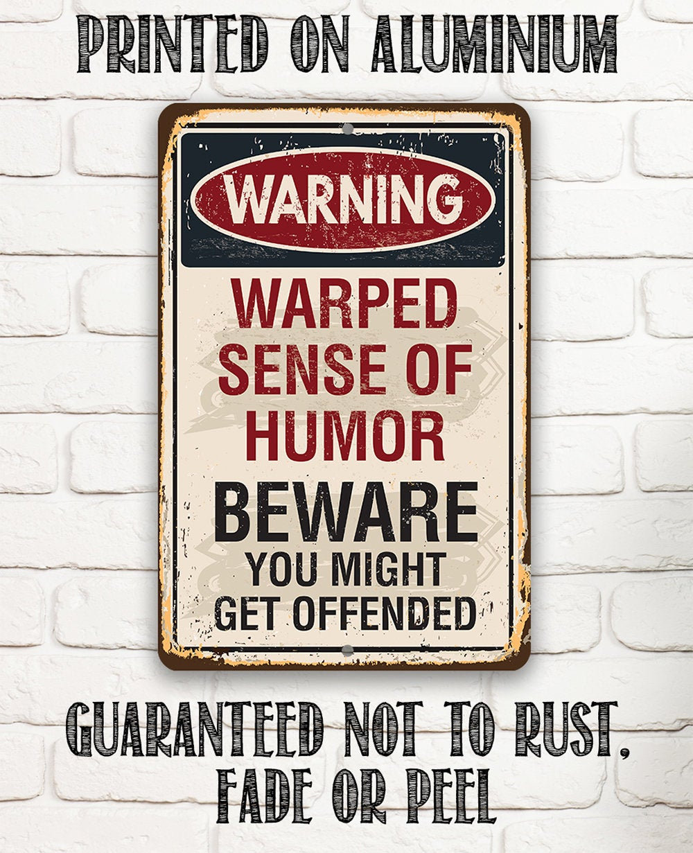 Warning Warped Humor - 8" X 12" Or 12" X 18" Aluminum Tin Awesome Metal ...