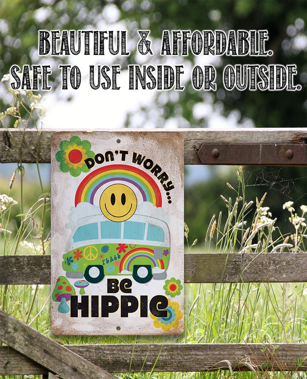 Don'T Worry Be Hippie - 8" X 12" Or 12" X 18" Aluminum Tin Awesome ...
