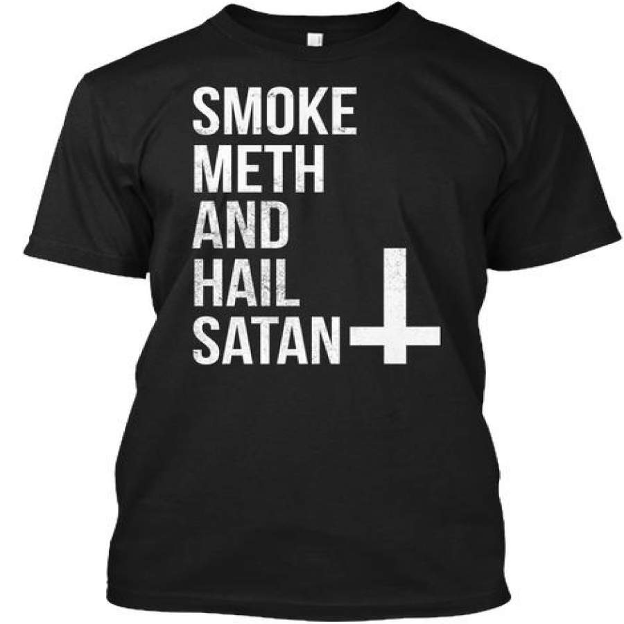 Smoke Meth And Hail Satan Ultra Cotton Shirt - Themarketfarmer
